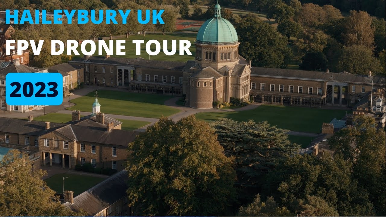 Haileybury UK School - FPV Drone Tour 2024 - YouTube