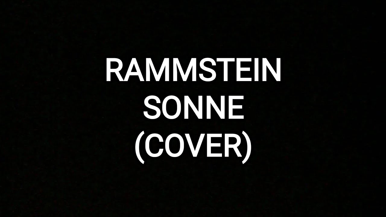 RAMMSTEIN-Sonne (cover пробник) - YouTube