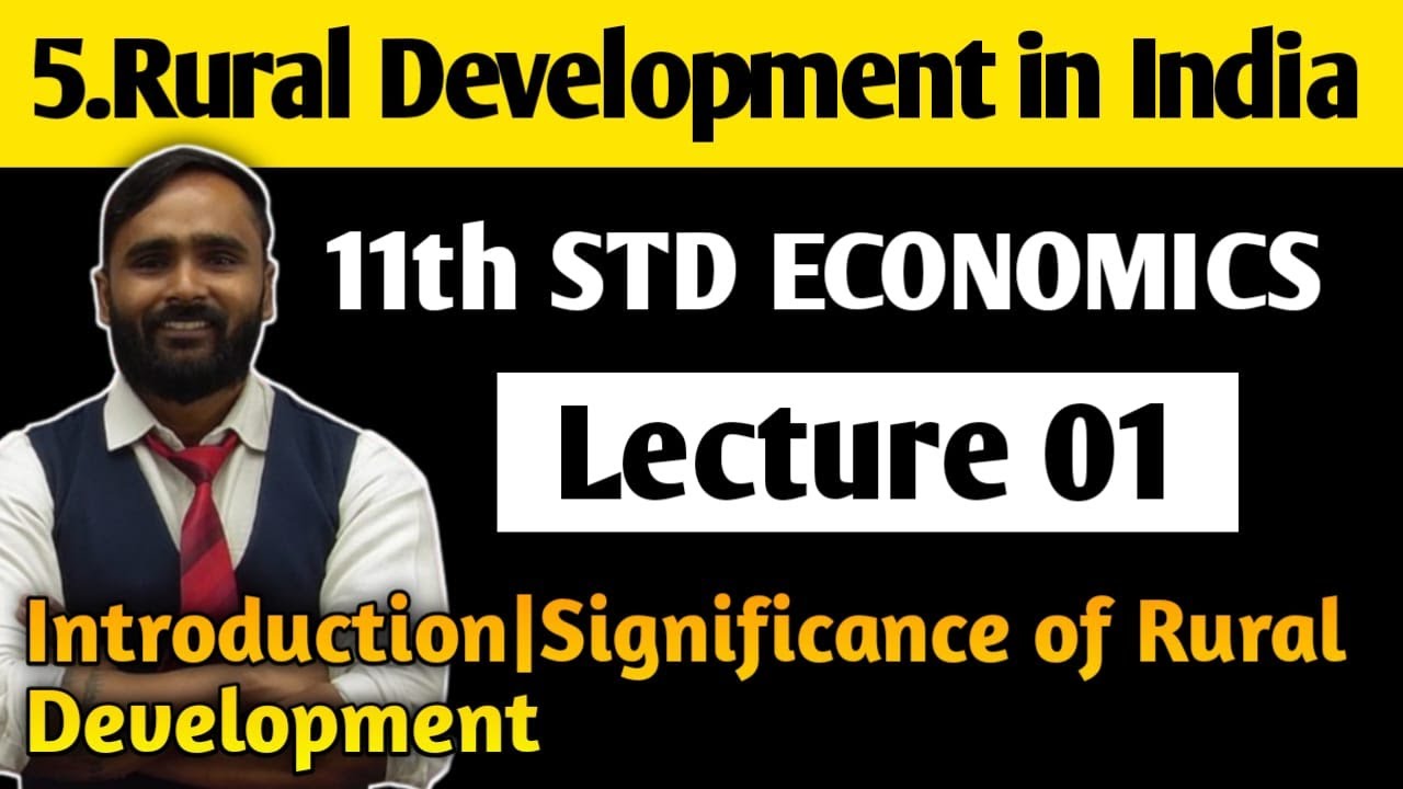 11th ECONOMICS |5.RURAL DEVELOPMENT IN INDIA| LECTURE 01 | Introduction ...