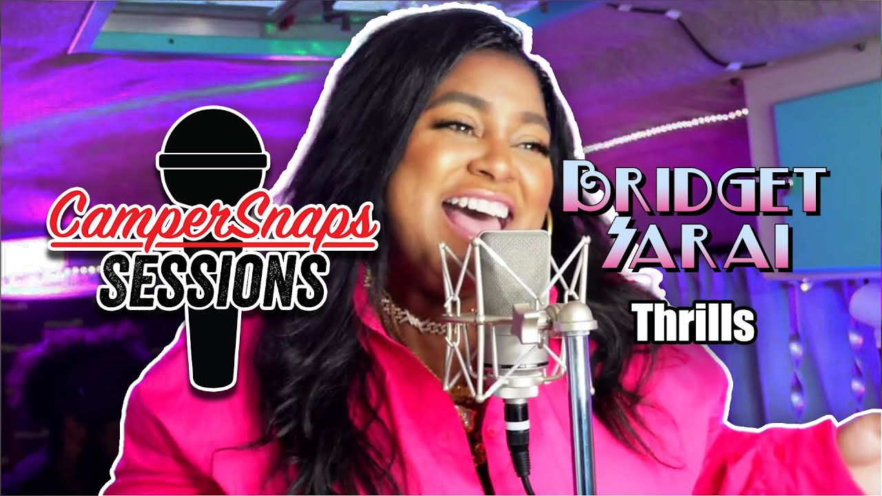 Live Music "Thrills" - Bridget Sarai LIVE on CamperSnaps Sessions - YouTube
