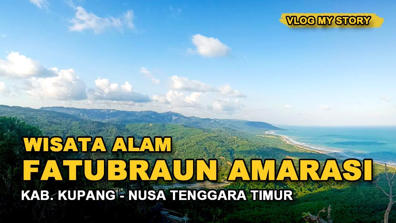 Fatubraun Dan Pantai Teres Amarasi Selatan | Wisata Nusa Tenggara Timur ...
