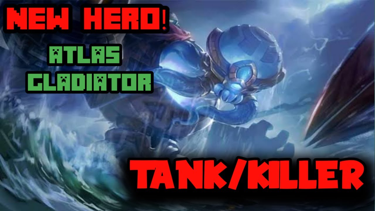 New Hero ATLAS GLADIATOR Spotlight +Gameplay by OzaRess - MLBB - YouTube