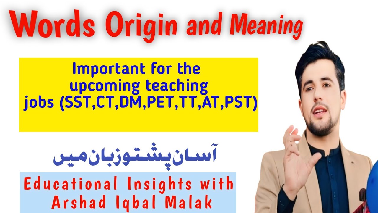 Origin of different words and its meaning | Important for teaching jobs ...
