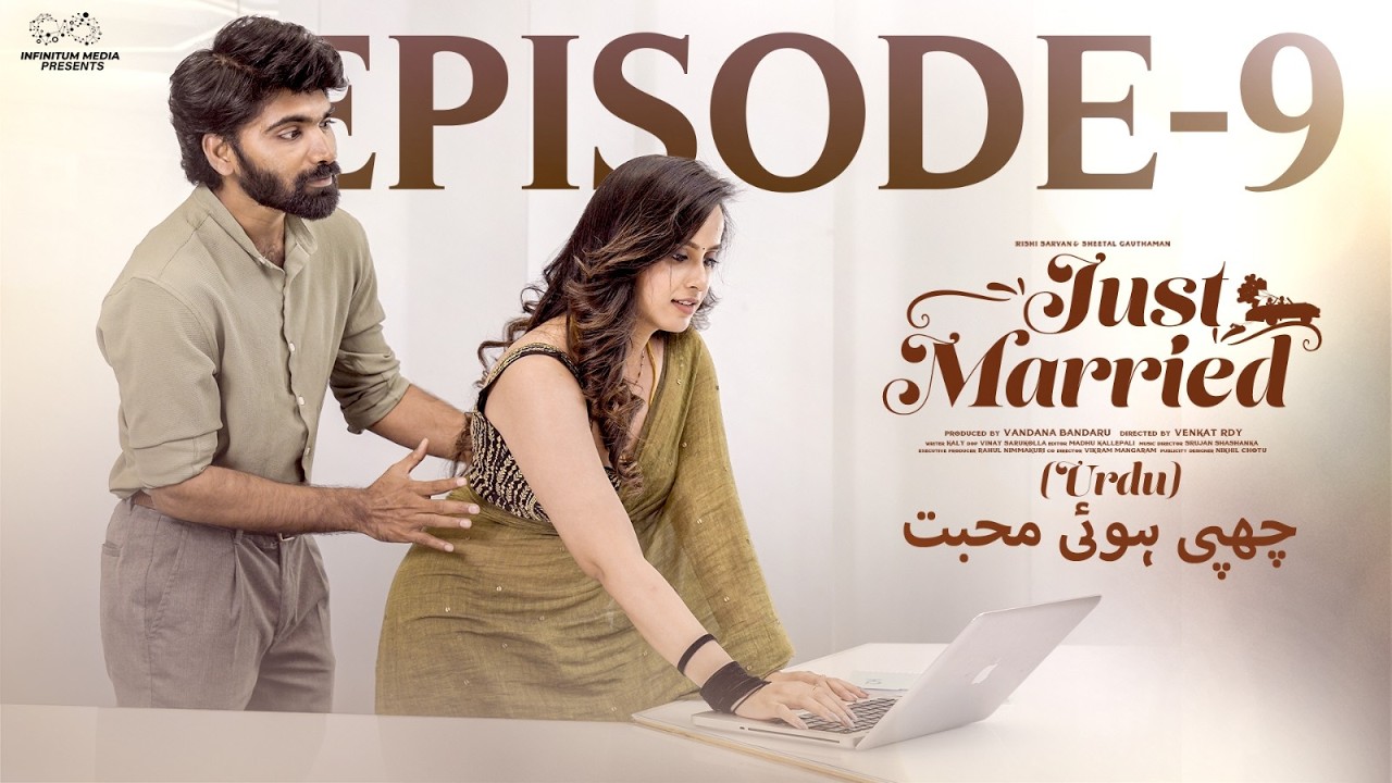 Just Married - Episode 9 | Hidden Love | Sheetal Gauthaman | Urdu Web ...