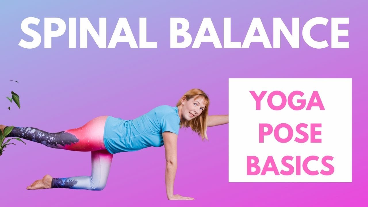 Spinal Balance Pose- Beginner Yoga Pose - YouTube