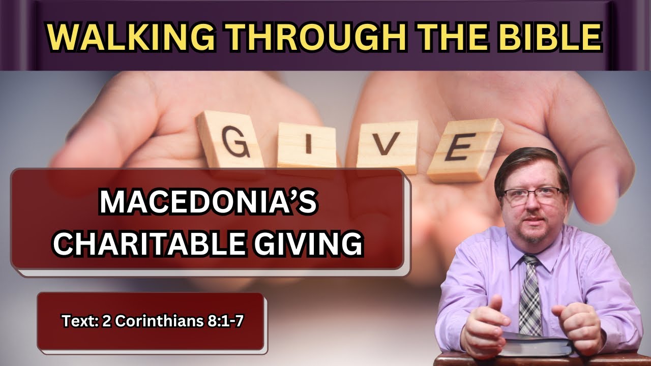 How Is The Macedonian Giving Described? | 2 Corinthians 8:1-7 | # ...