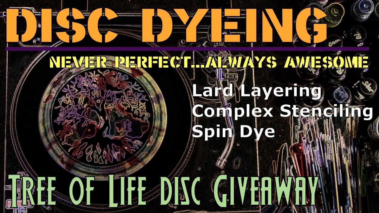 Disc Golf Dyeing Giveaway - Tree of Life - YouTube
