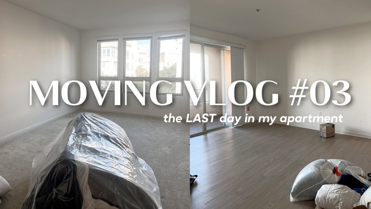 MOVING VLOG 3: the last night in my apartment, saying goodbye to my ...