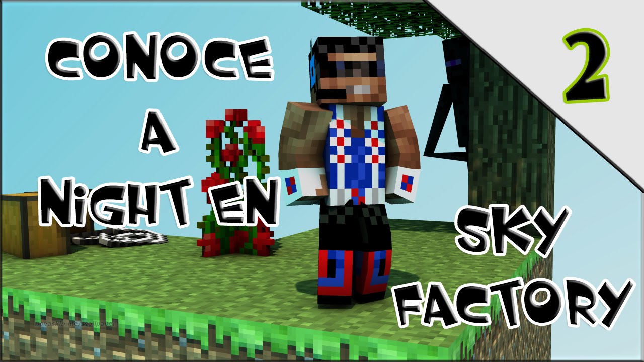 Conoce a Night en SKY Factory | Ser Padre - YouTube