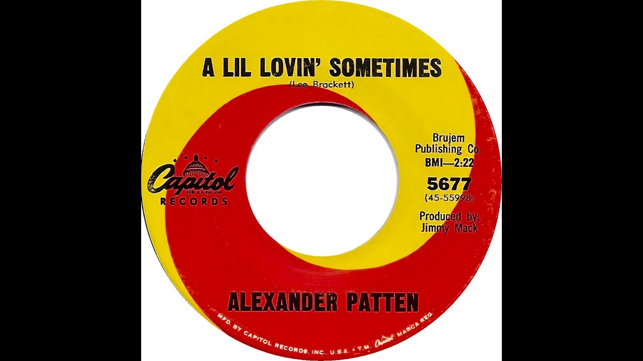 ALEXANDER PATTEN & GROUP A LIL' LOVIN' SOMETIMES - YouTube