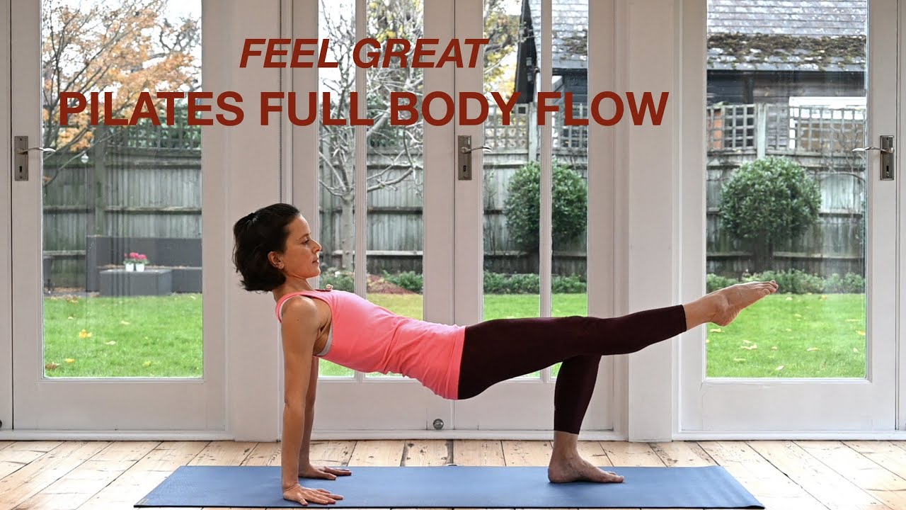 Feel Great Pilates Full Body Flow 40 mins - YouTube