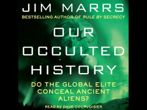 Jim Marrs: Our Occulted History PART 1 - YouTube