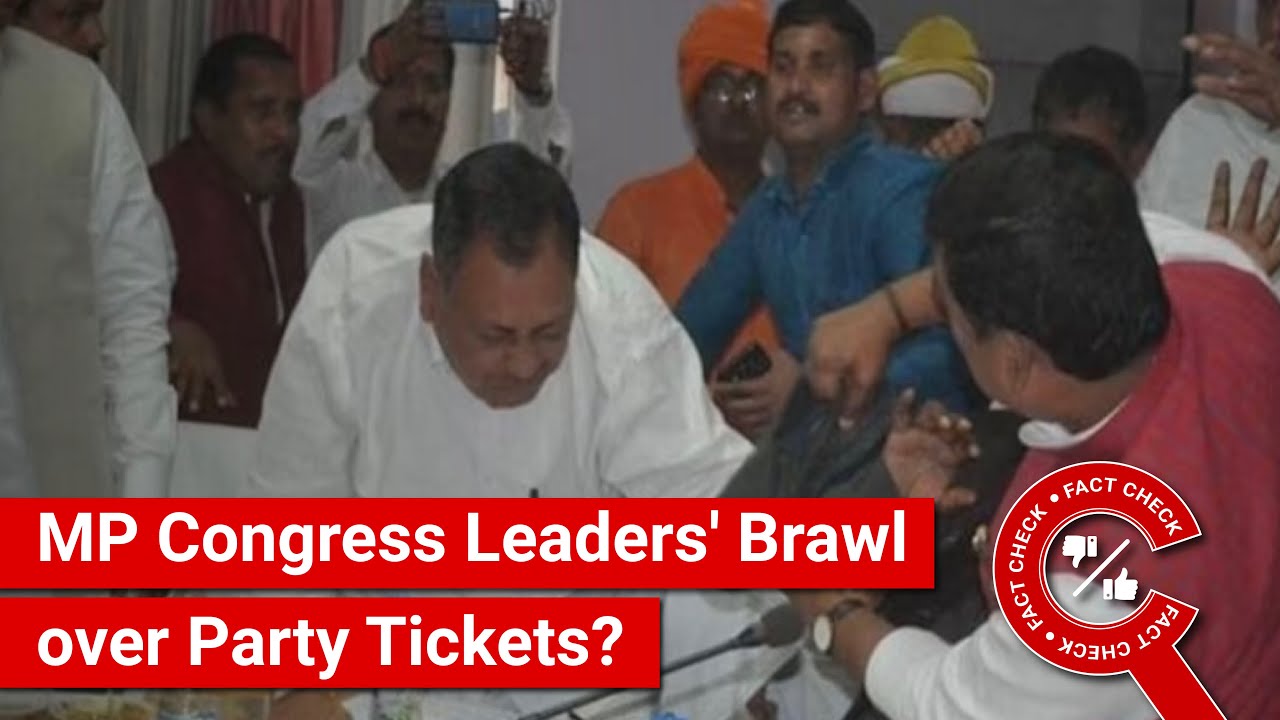 FACT CHECK: Viral Video Shows MP Congress Leaders' Brawl after Party ...