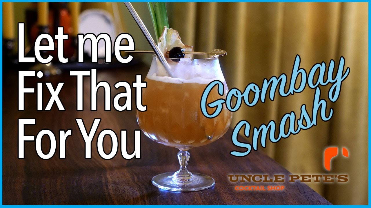 Let Me Fix That For You #13 | Goombay Smash! - YouTube