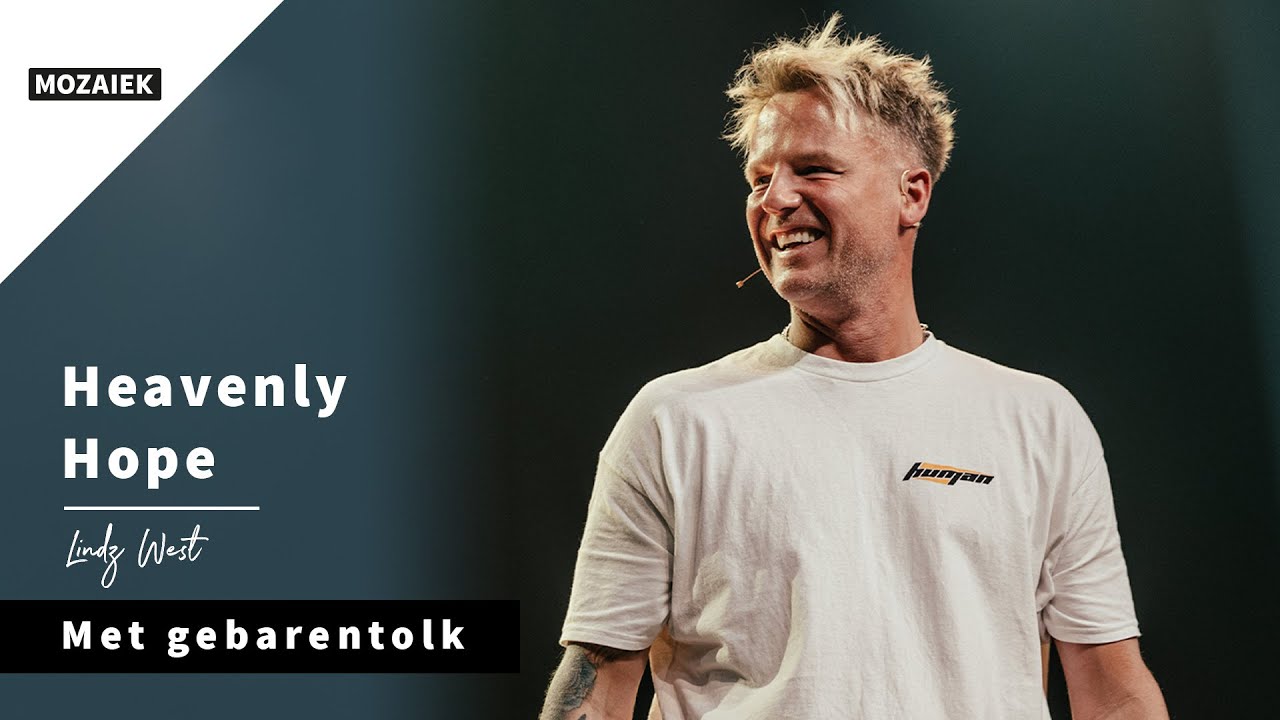 Heavenly Hope | Lindz West | Gebarentolk | Zondag 4 juni - YouTube