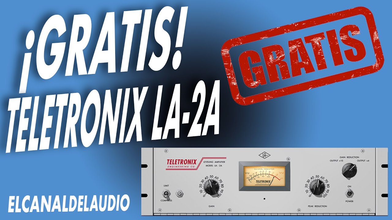 ¡GRATIS! COMPRESOR UA TELETRONIX LA-2A ¡GRATIS! ¡LIVRE! - YouTube