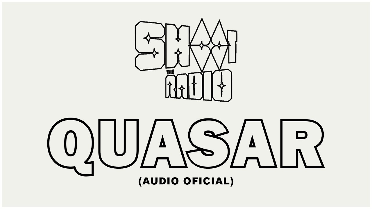 SHOOT THE RADIO - QUASAR (Audio Oficial) - YouTube
