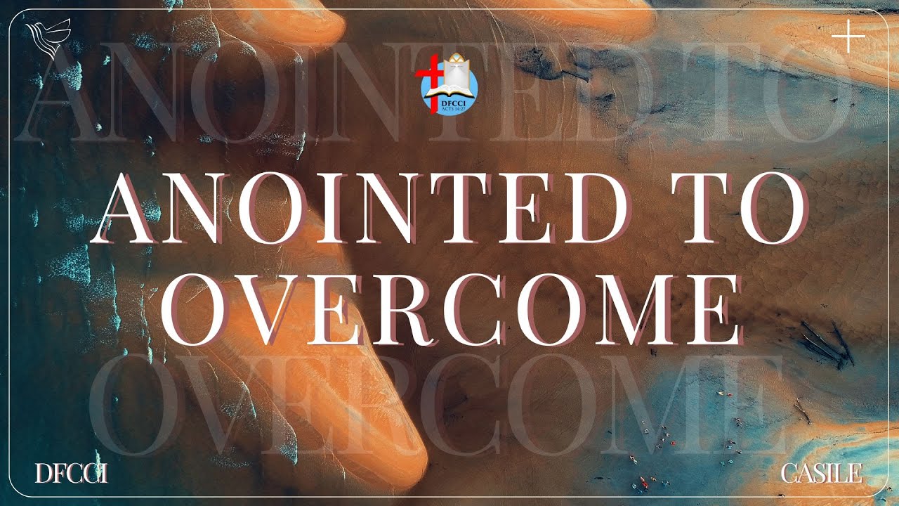 Anointed To Overcome - YouTube