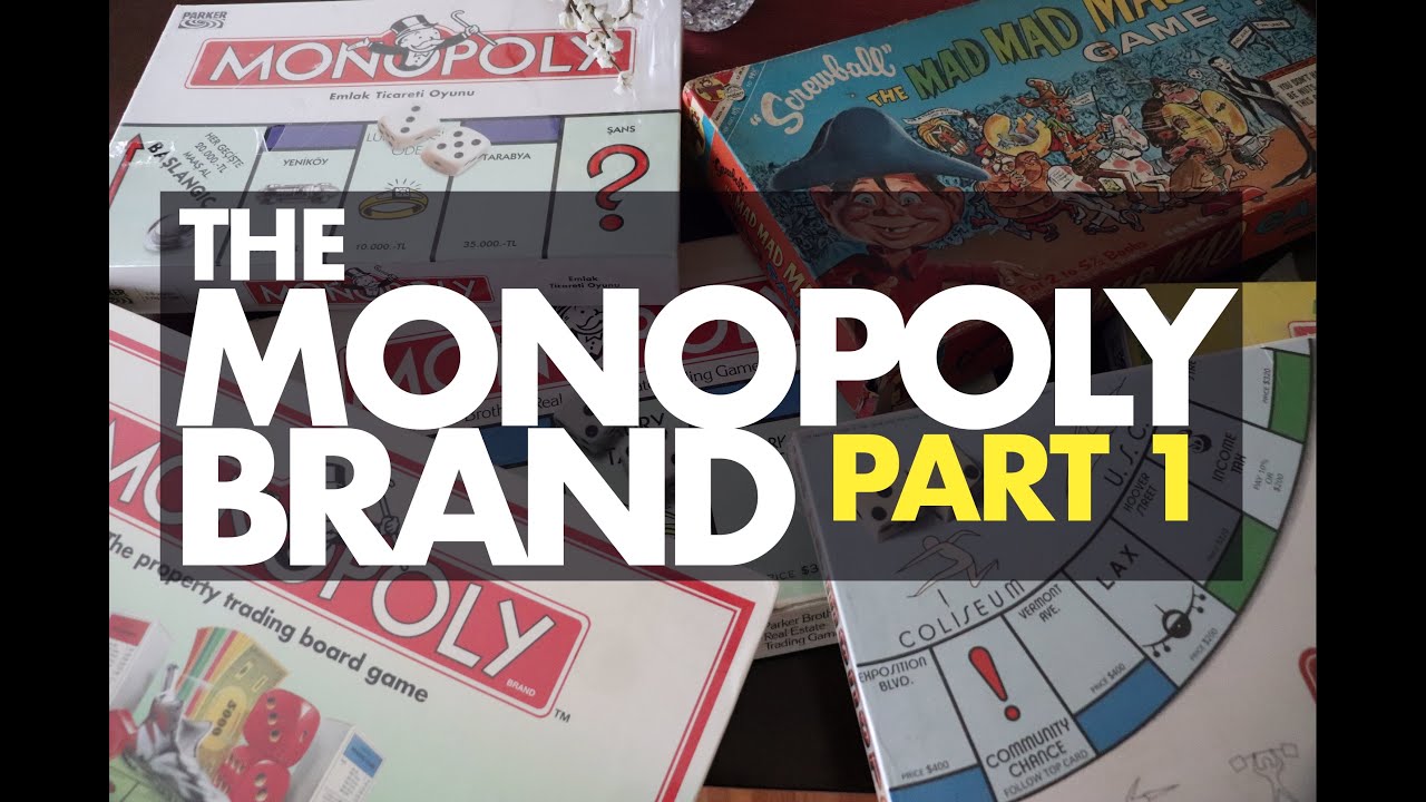 Branding, Part 1 of 3: Example of good branding. The game of MONOPOLY ...