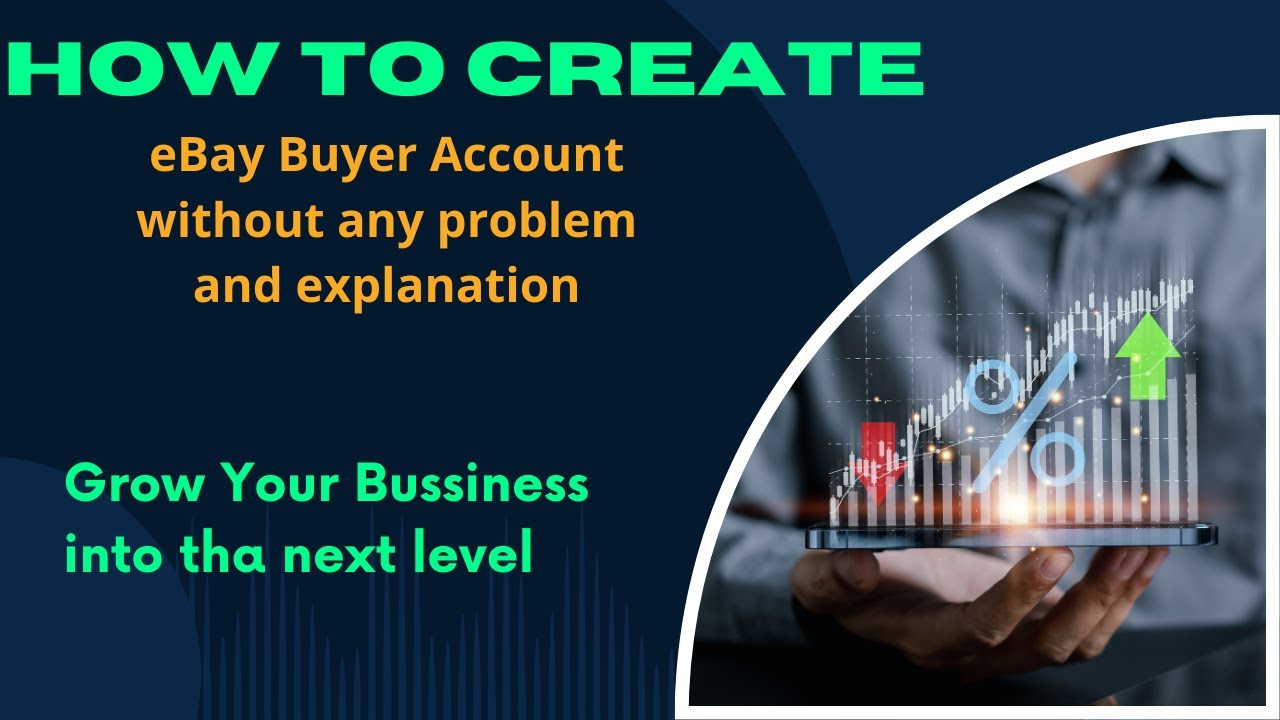How to Create a Secure & Fast eBay Buyer Account | No Issues, Step-by ...