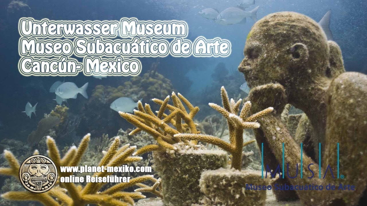 Museo Subacuático de Arte (MUSA) - das Unterwasser Museum von Cancún ...