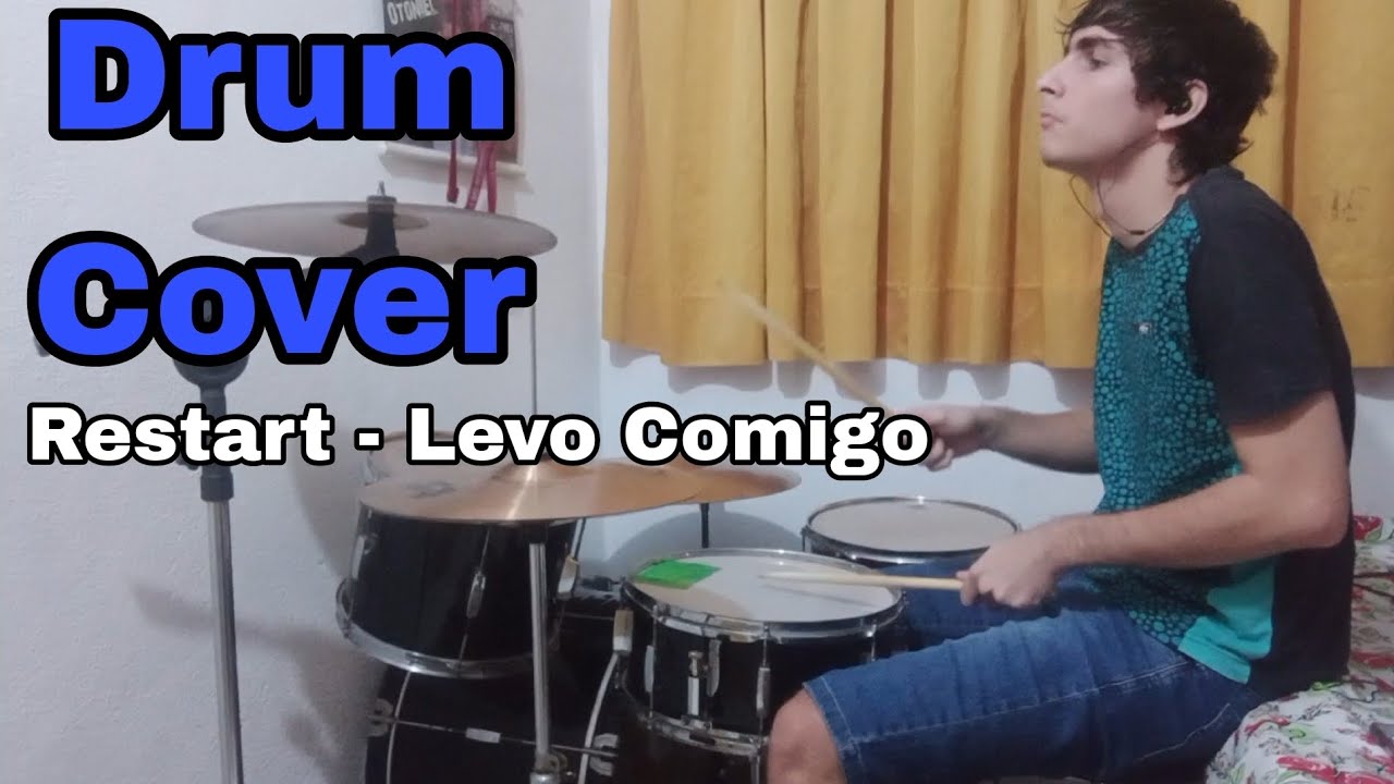 Restart - Levo Comigo - Drum Cover - YouTube