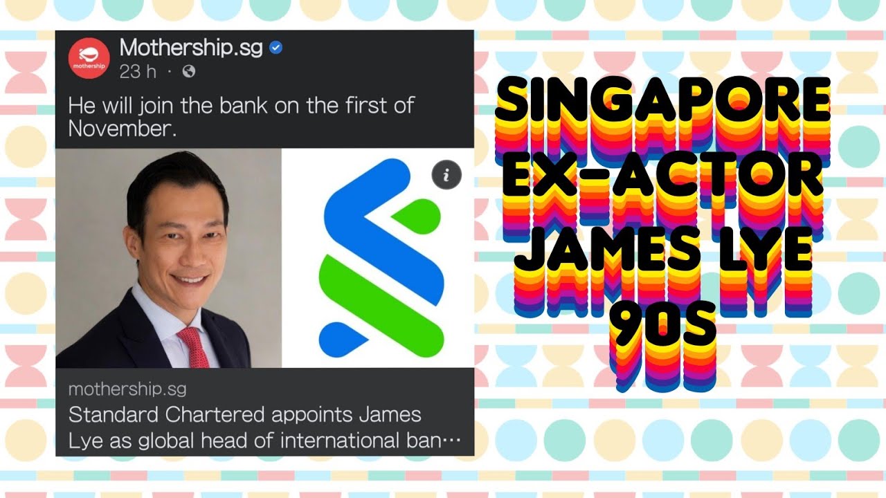 【Who's Who | 名人介绍】Singapore 90s Heartthrob James Lye 新加坡90年代男神赖兴祥 ...