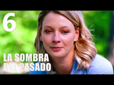 La sombra del pasado | Capítulo 6 | Película romántica en Español Latino