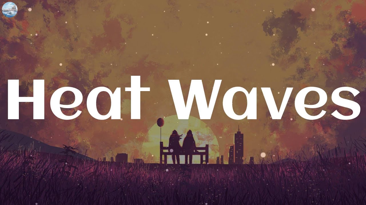 Glass Animals - Heat Waves (Lyrics) - YouTube