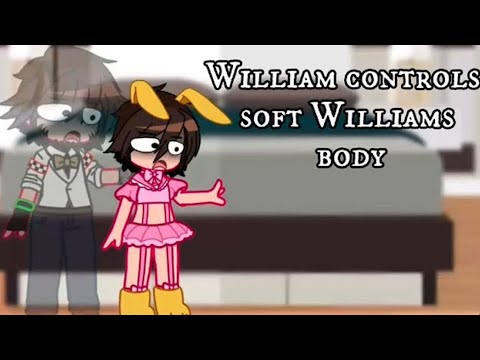 William controls soft William’s body // FNAF // MY AU // Aftons // Gacha //