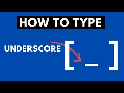 How to type Underscore [ _ ] - YouTube