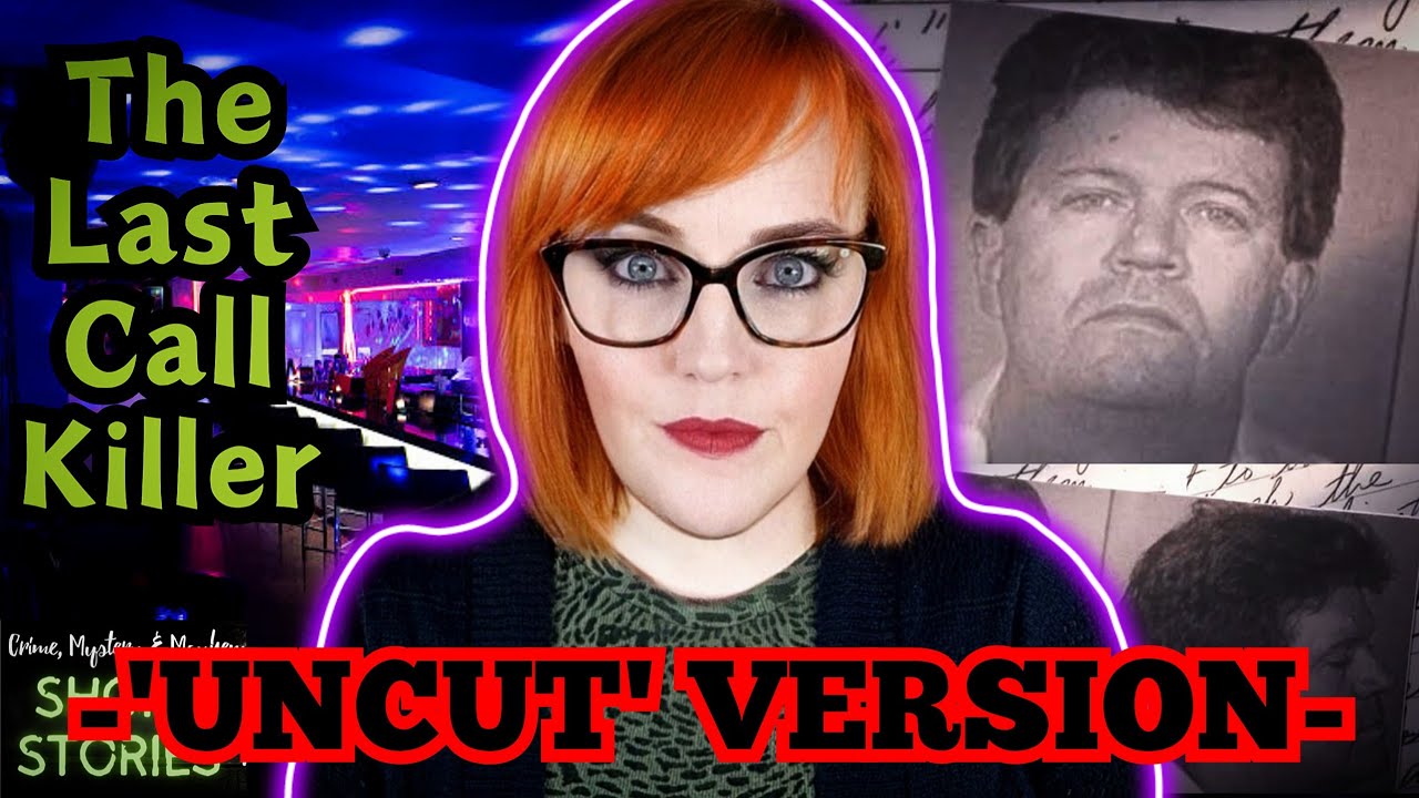 'UNCUT VERSION'..... *Last Call*" 'SERIAL KILLER': Richard Rogers - YouTube