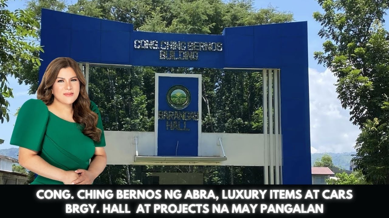 CONG. CHING BERNOS NG ABRA, LUXURY ITEMS AT CARS / BRGY. HALL AT ...