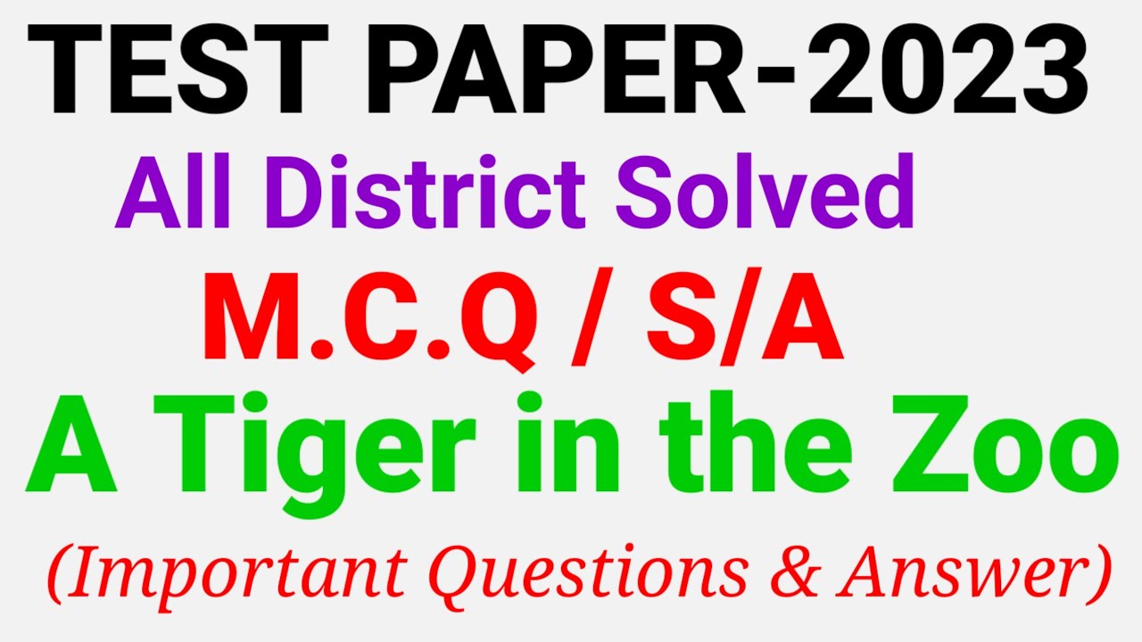 A Tiger In The Zoo Class 10 MCQ And Question And Answers Part 2 a-tiger-in-the-zoo-class-10-mcq-and-question-and-answers-part-2