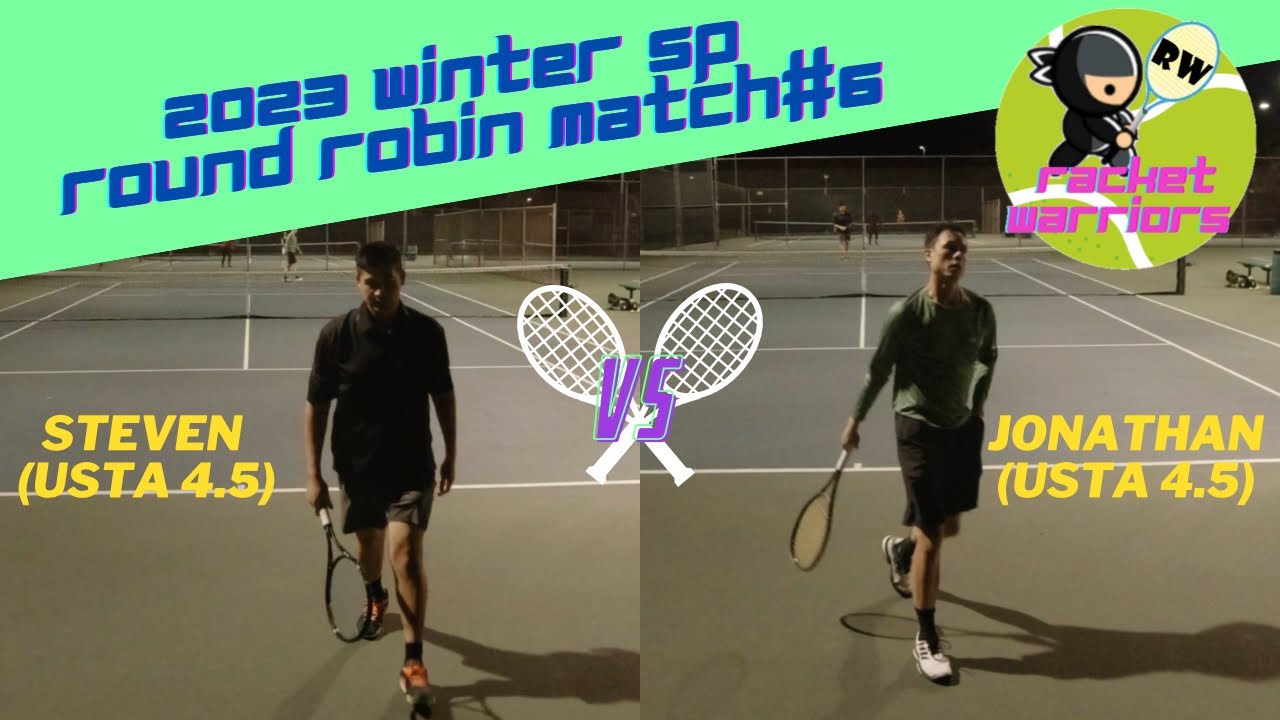 2023 SP Tournament Round Robin#6 | Jonathan USTA 4.5 vs Steven USTA 4.5 ...