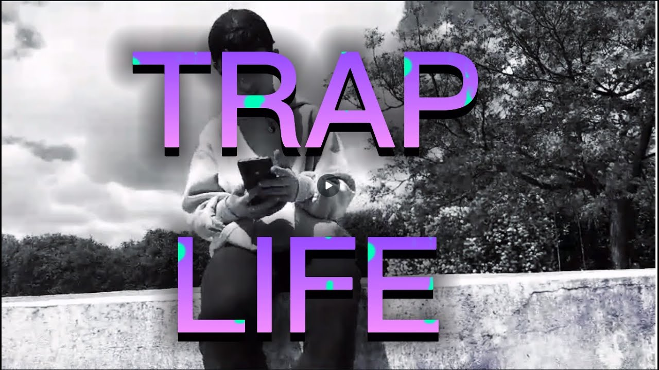 L.C - TRAP LIFE (Video by Mónica) - YouTube