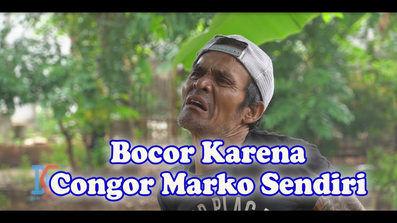 Bocor Karena Congor Marko Sendiri - YouTube
