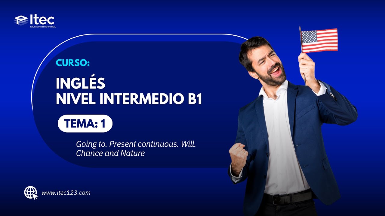 CLASE 1 - INGLÉS NIVEL INTERMEDIO B1 Set2024 - YouTube