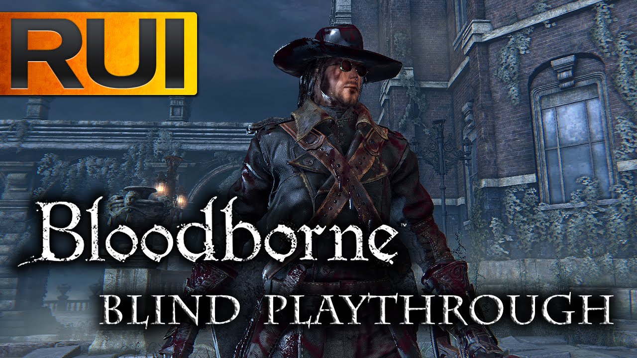 Bloodborne Gameplay - Blind Playthrough [Ep. 25] - YouTube
