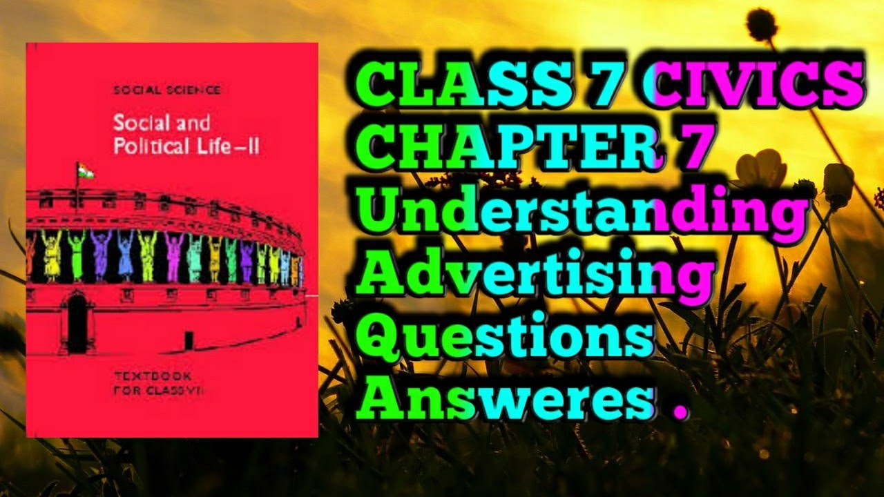 Class 7 Civics Chapter 7 Understanding Advertising Questions Answer YouTube class-7-civics-chapter-7-understanding-advertising-questions-answer-youtube