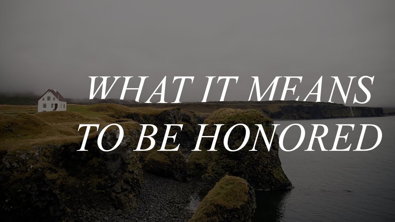 What It Means To Be Honored YouTube what-it-means-to-be-honored-youtube