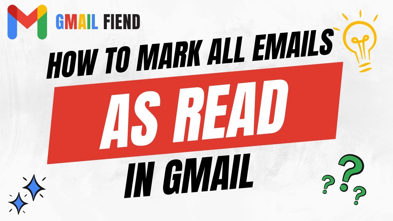 How To Mark All Emails As Read Gmail Fiend 2022 YouTube how-to-mark-all-emails-as-read-gmail-fiend-2022-youtube