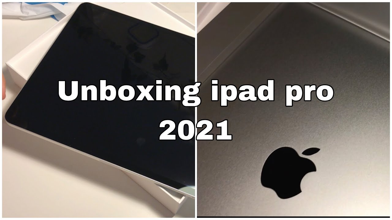 فتح صندوق آيباد برو/unboxing ipad pro 2021 - YouTube