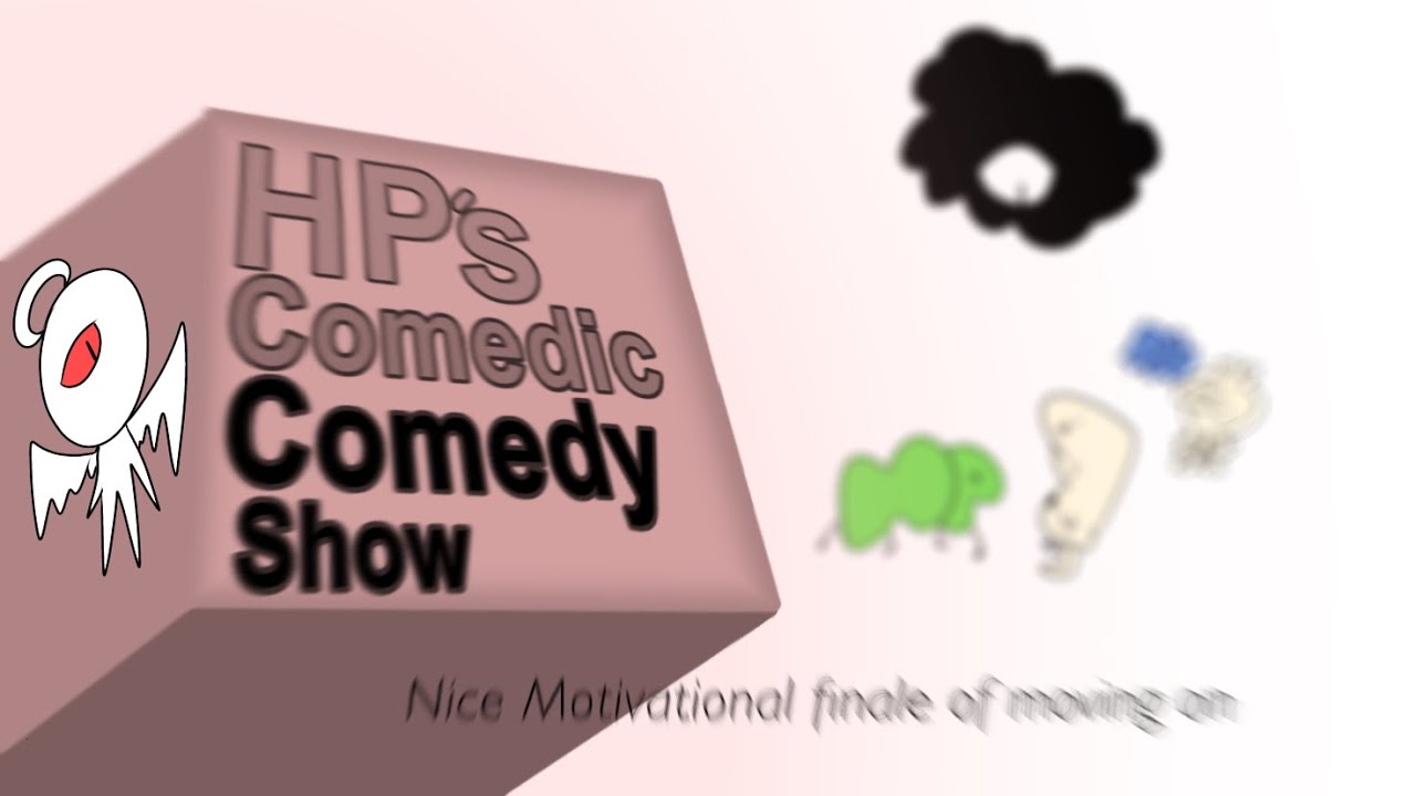 HP's Comedic Comedy Show [episode 10: Nice Motivational Finale Of ...