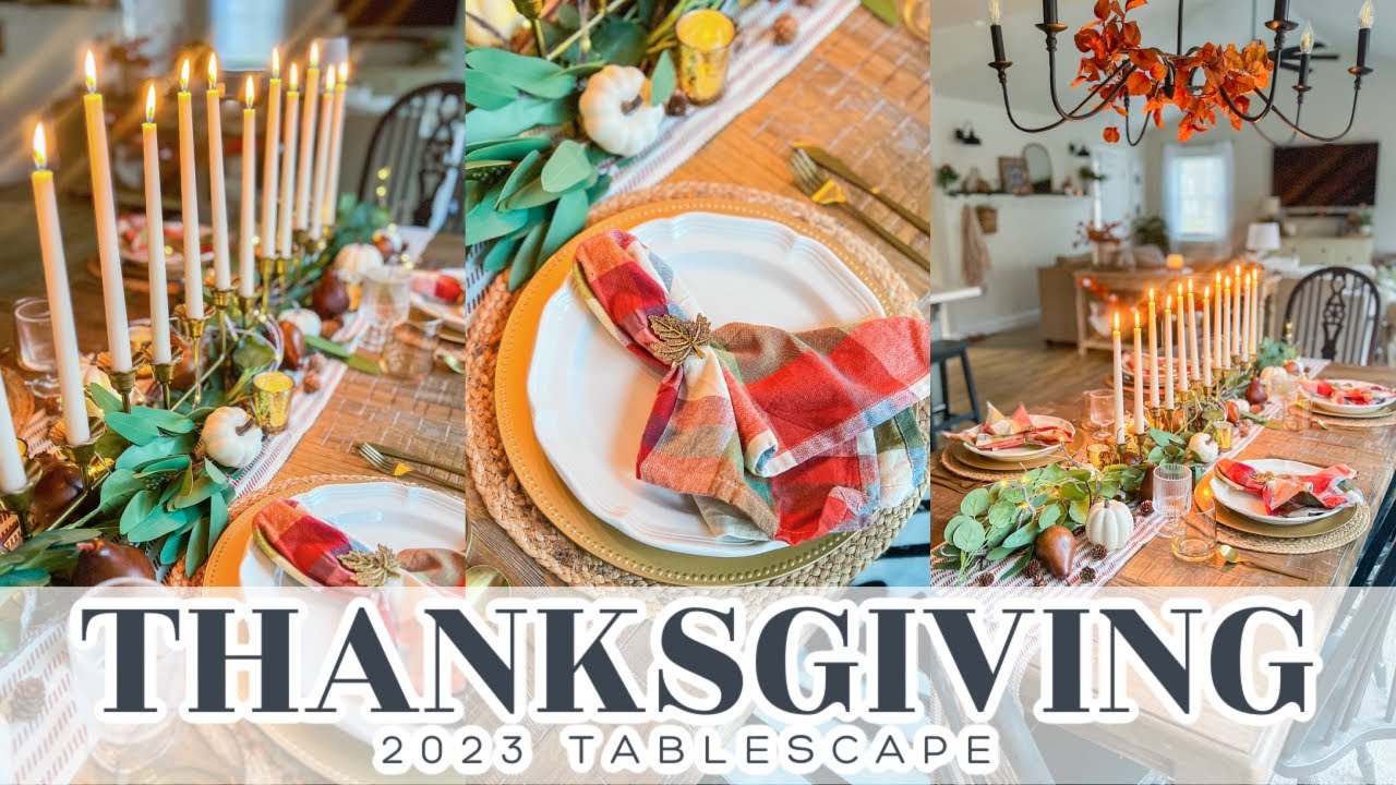 *NEW* 2023 THANKSGIVING TABLESCAPE // COZY THANKSGIVING DECOR ...