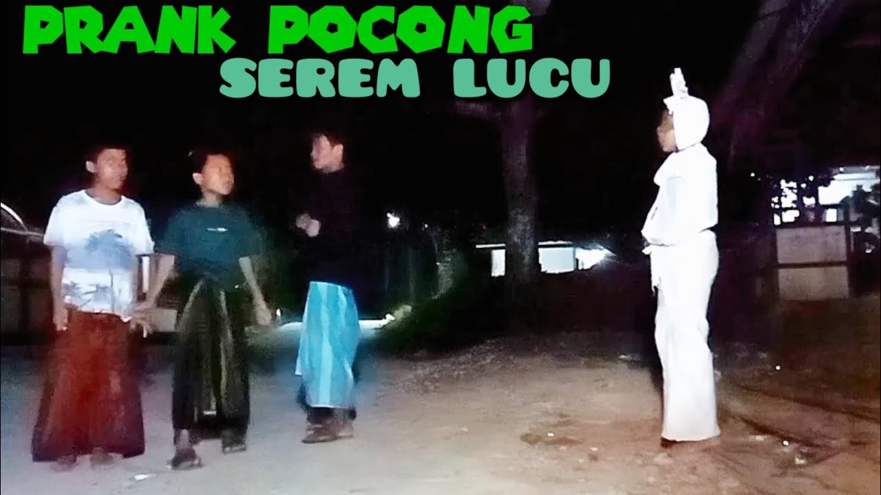 PRANK POCONG SEREM || LUCU KOMBINASI PRANK SEREM LUCU - YouTube