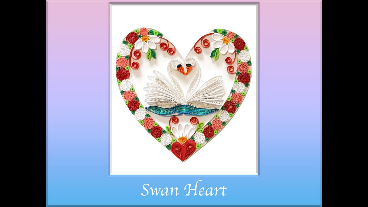 Quilled Swan Heart for Intermediate Tutorial - YouTube