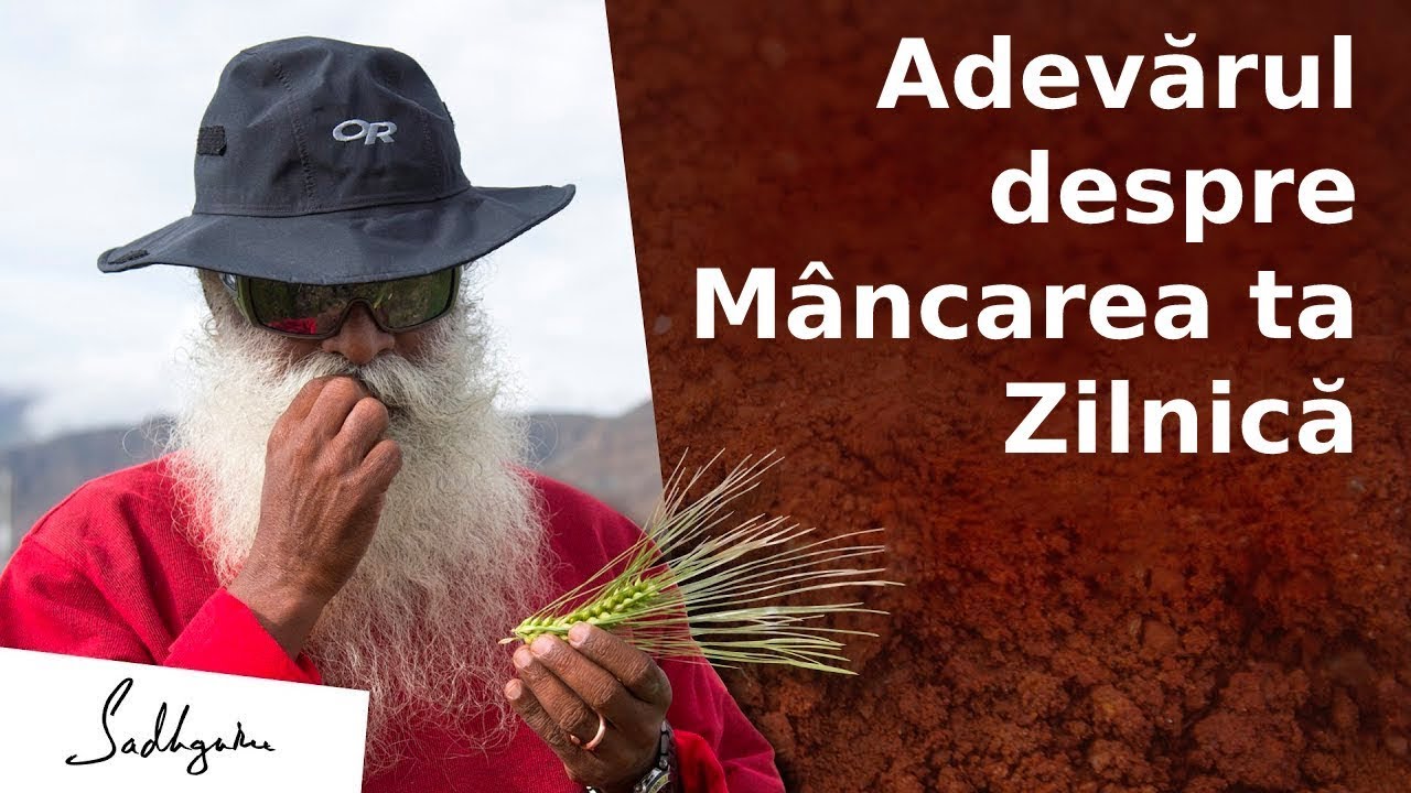 Adevarul despre mancarea ta zilnica - Sadhguru Romana Ep. 1 (2023 ...