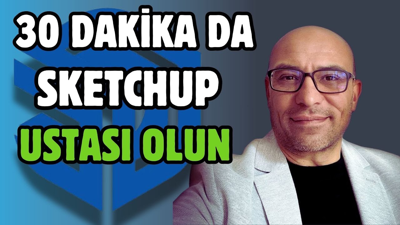 30 Dakikada SketchUp Ustası Olun! - YouTube
