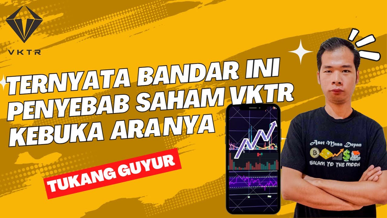 Ternyata Bandar Ini Guyur Saham VKTR Kebuka Lock ARA Nya - YouTube
